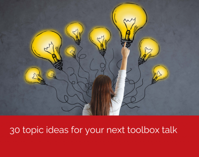 30 topic ideas for toolbox talks | LDN