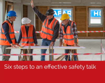 Six steps to an effective safety talk | LDN