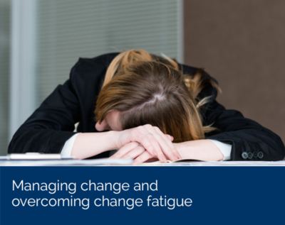 Managing change and overcoming change fatigue | LDN