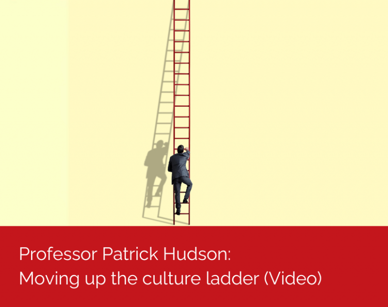 Professor Patrick Hudson: Moving up the culture ladder (Video) | LDN